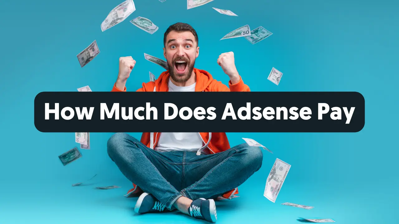 How Much Does Google Adsense Pay?