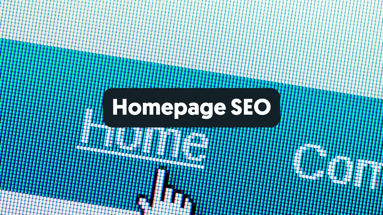 Homepage SEO: Best Practices & Checklist