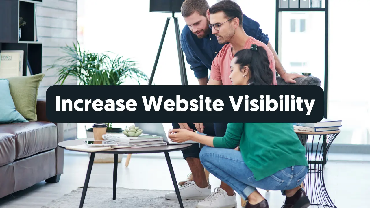 10 Ways to Increase Website Visibility On Search Engines