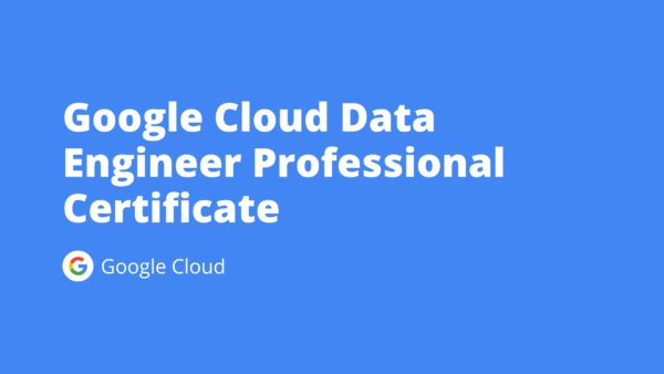 10 Best Google Cloud Certifications (Free & Paid)